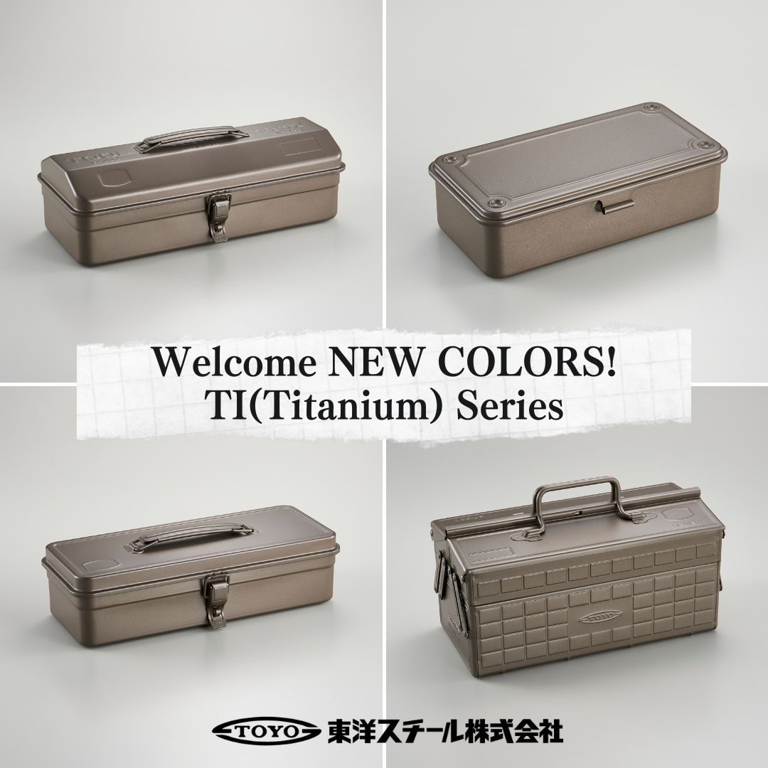 Welcome NEW COLORS! TI(Titanium) Series | 東洋スチール株式会社 | TOYO STEEL Co., Ltd.